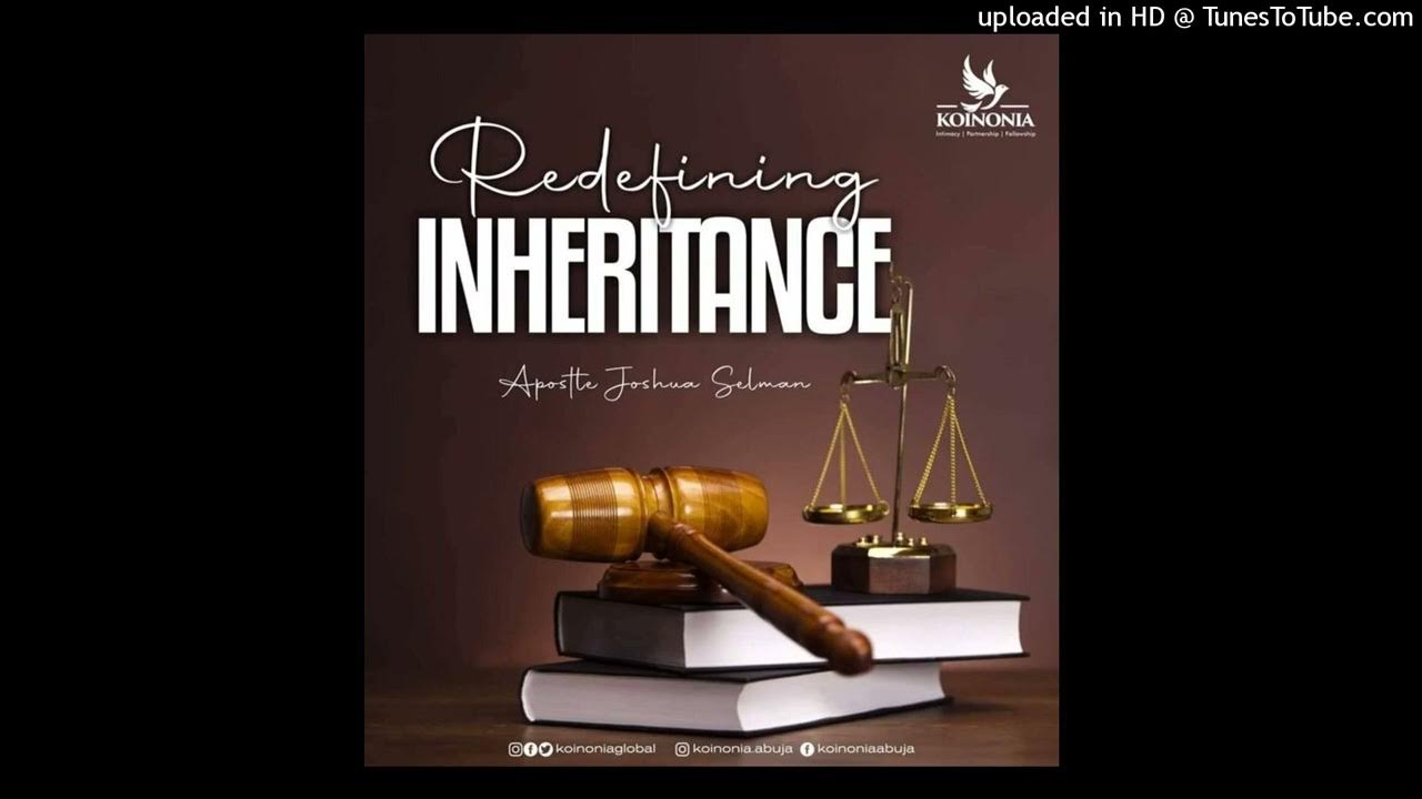 REDEFINING INHERITANCE - JOSHUA SELMAN - YouTube
