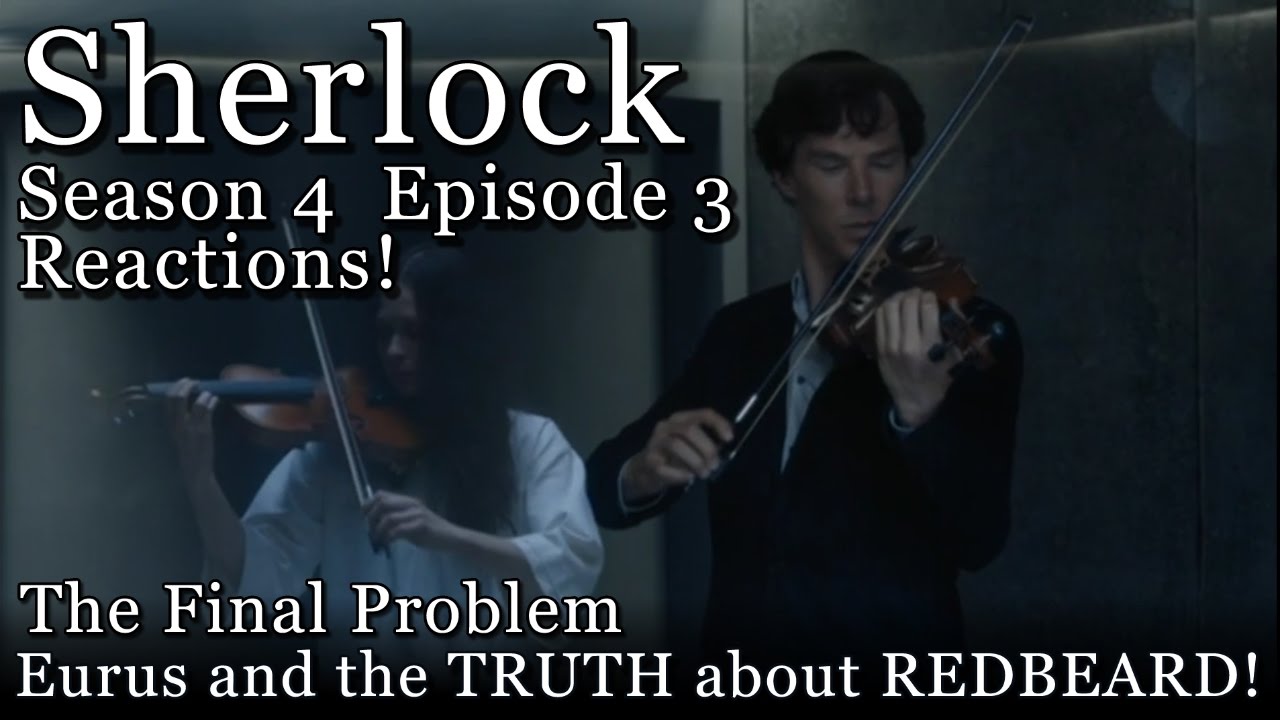 Sherlock - The Final Problem - Reactions! - The Truth About Redbeard ...