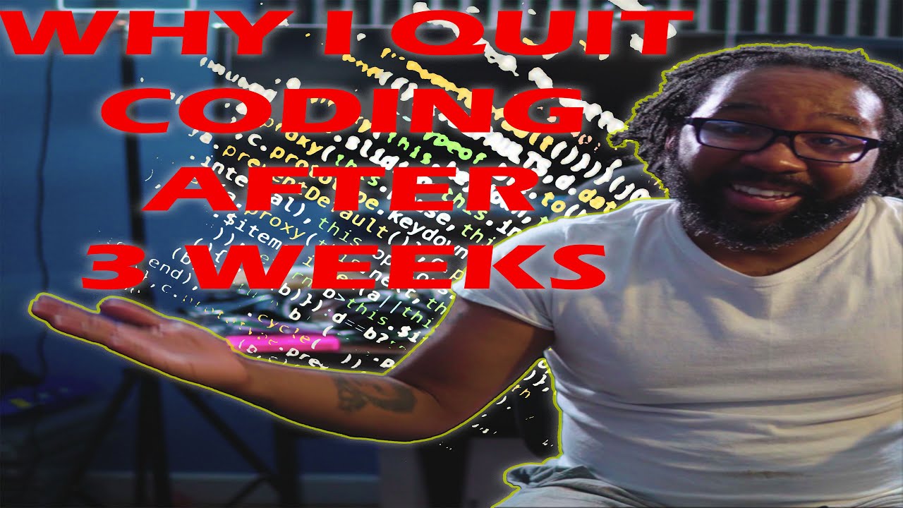 Why I Quit Coding Boot Camp YouTube Why I Quit Coding Boot Camp YouTube