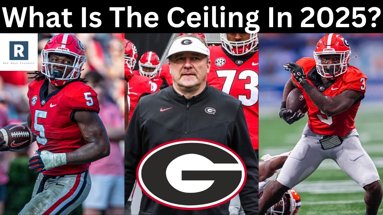 What Is The Ceiling For Georgia Football In 2025? | Georgia Bulldogs ...