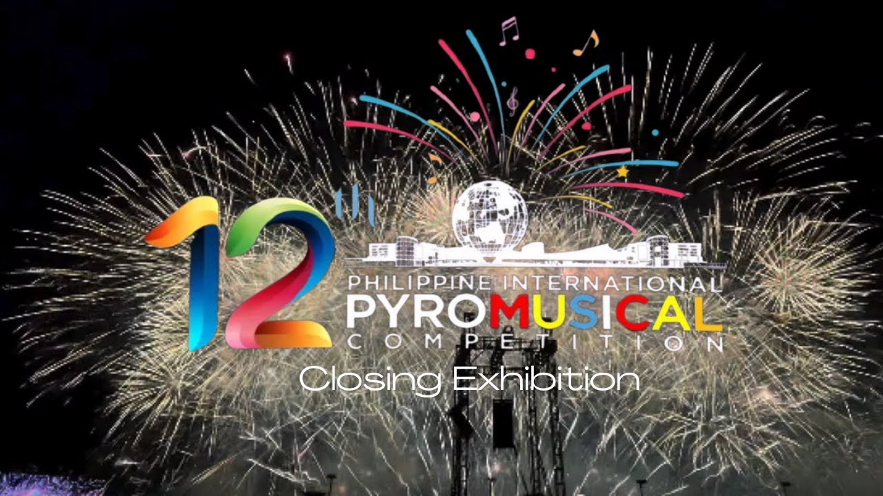 12th Philippine International Pyromusical Competition (Closing ...
