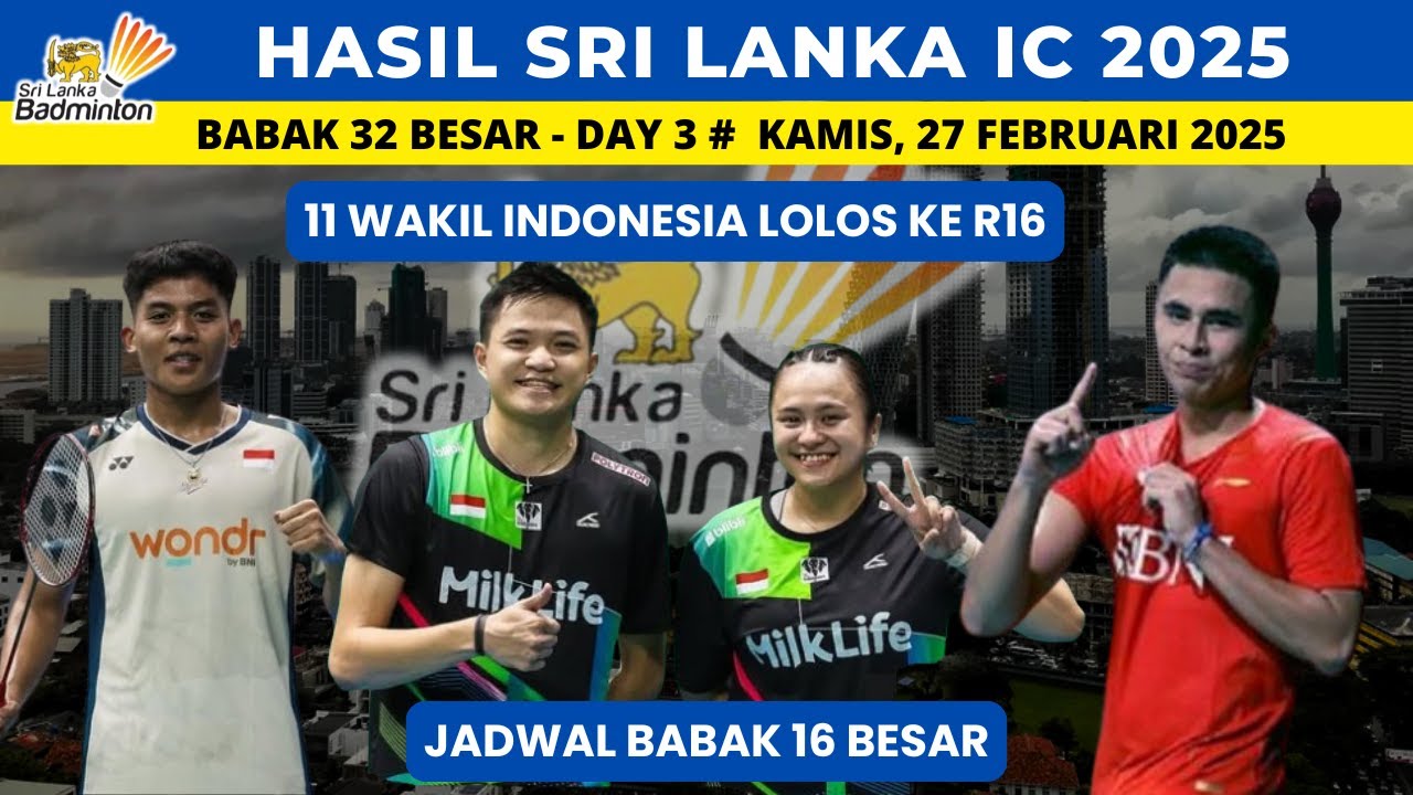Hasil Sri Lanka IC 2025, day 3 ~ 11 wakil Indonesia Lolos ke R16 - jadwal babak 16 Besar - YouTube