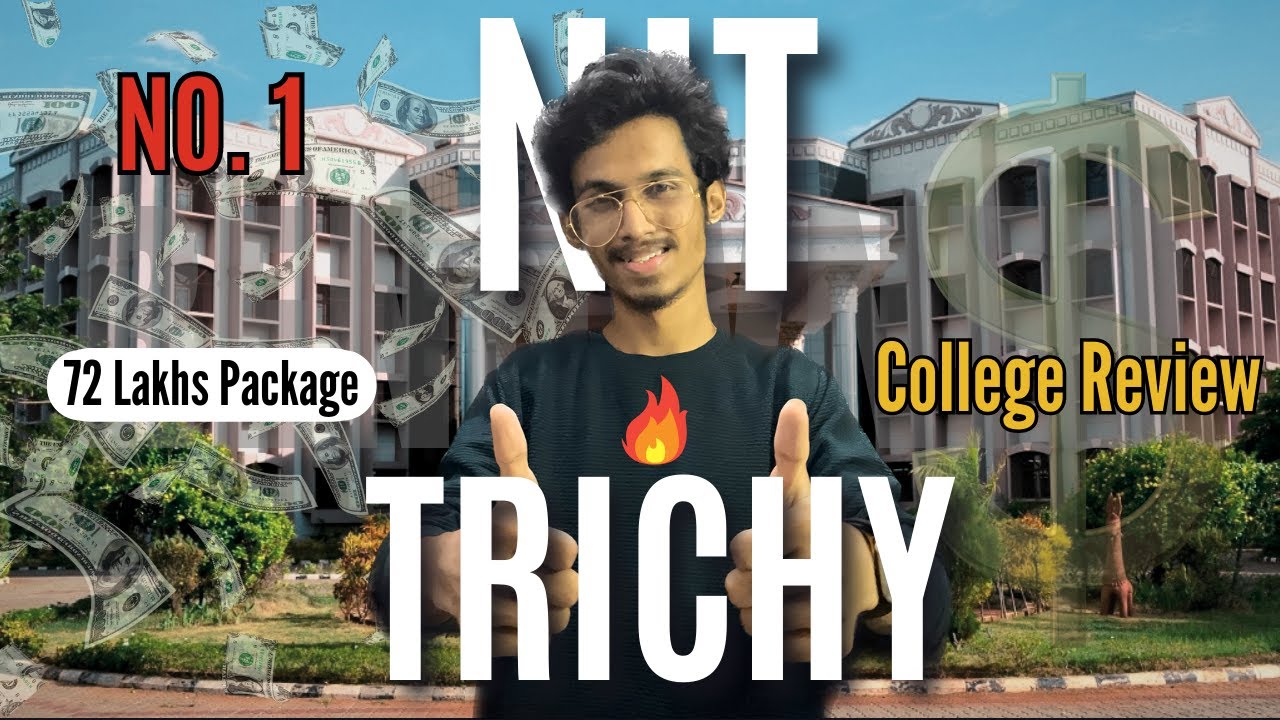 NIT Trichy: College Review 2023 🔥 Fees, Cutoff, Placements, Hostels ...