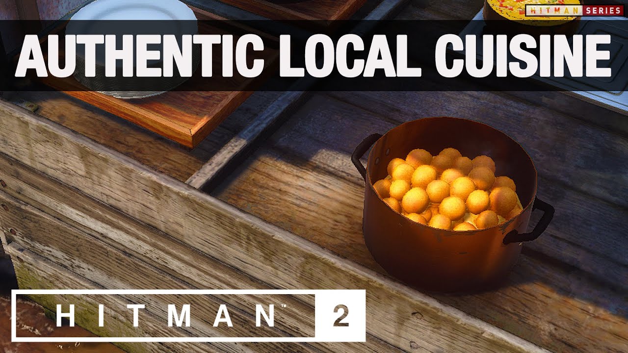 HITMAN 2 Santa Fortuna - "Authentic Local Cuisine" Challenge - YouTube