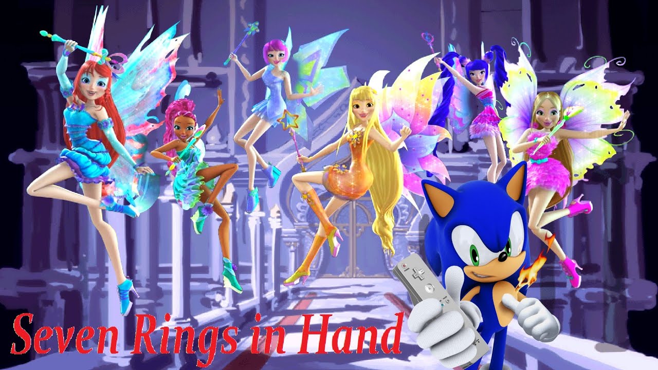 Winx Sonic~ Seven Rings in Hand [Crush 40] (Requested Colin Ledoux ...