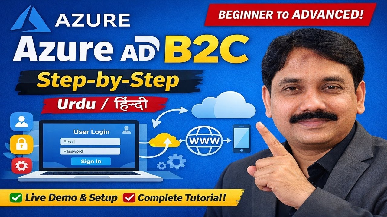 Azure AD B2C Step-by-Step Tutorial in Urdu/Hindi | Complete Working ...