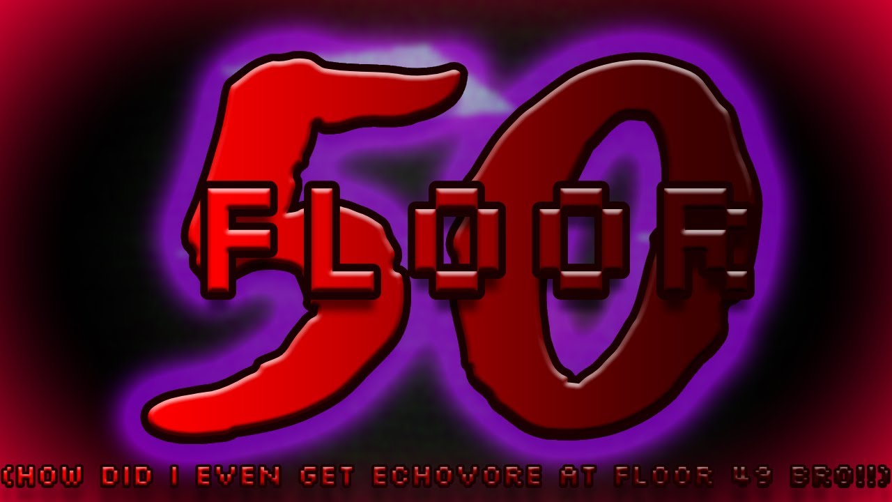 Reaching Floor 50 and Echovore at Floor 49 || Depth Spelunking - YouTube