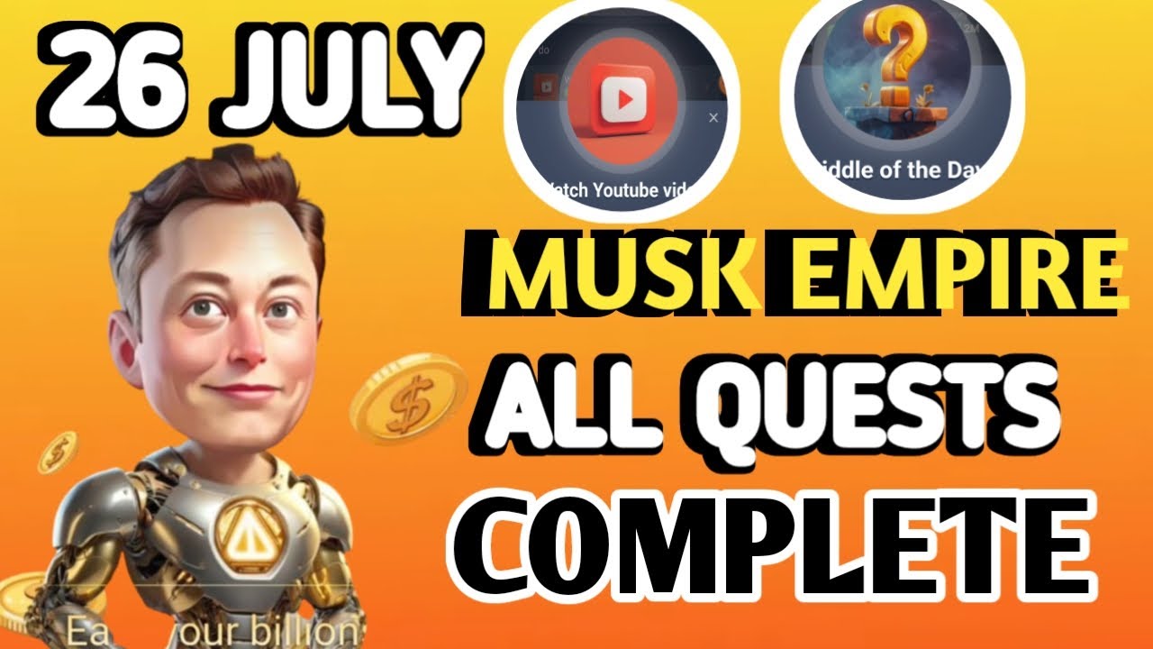 MUSK EMPIRE ALL QUESTS CODE COMPLETE 26 JULY | RIDDLE OF THE DAY CODE ...