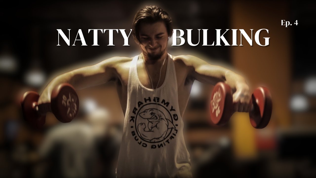 A 2024 NATTY BULK | Bulk: Ep. 4 - YouTube