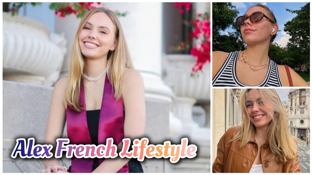 Alex French Lifestyle (Tiktoker Star) Biography, Hobbies, Age, Net ...