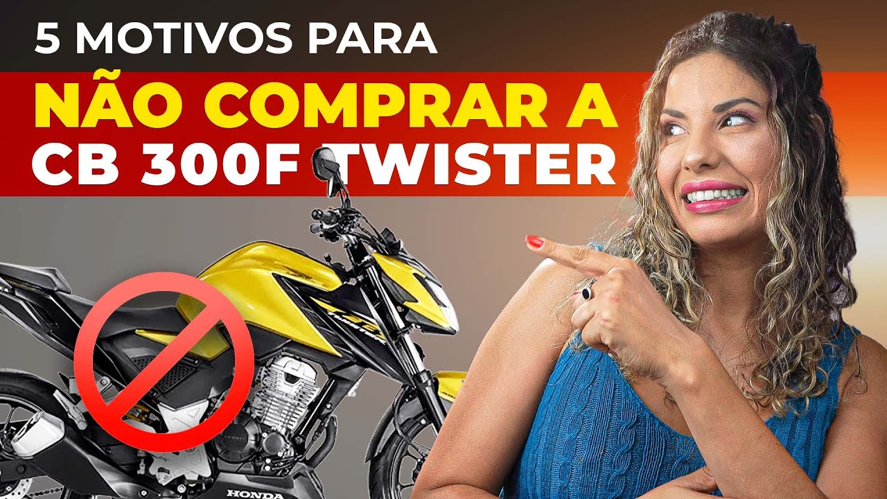 CB 300F 2025 NÃO COMPRE A TWISTER ANTES DE VER ESTE VÍDEO 5 MOTIVOS ...