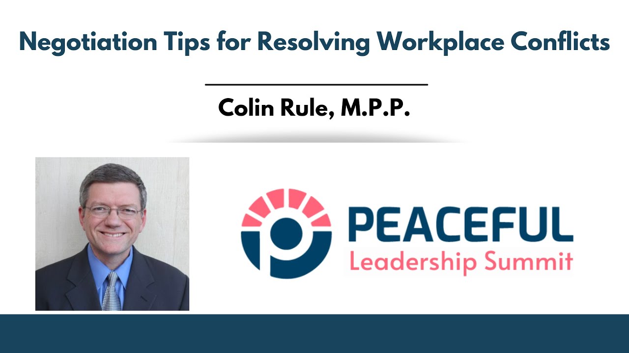 Negotiation Skills for Resolving Workplace Conflicts by Colin Rule ...