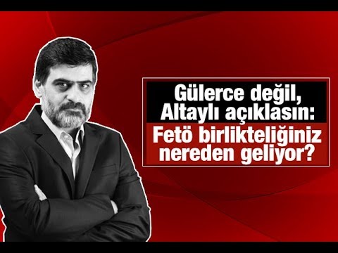 Ali Karahasanoğlu   Gülerce değil, Altaylı açıklasın  ‘FETÖ birlikteliğiniz nereden geliyor