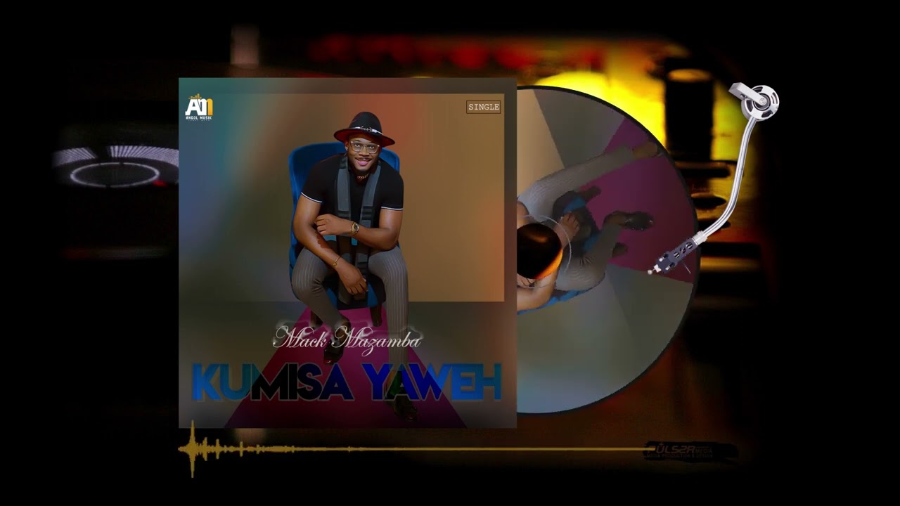 Kumisa Yaweh - Mack Mazamba: Song Lyrics, Music Videos & Concerts