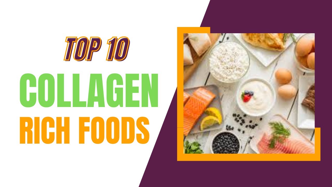 Top 10 Collagen-Rich Foods to Try Now! - YouTube