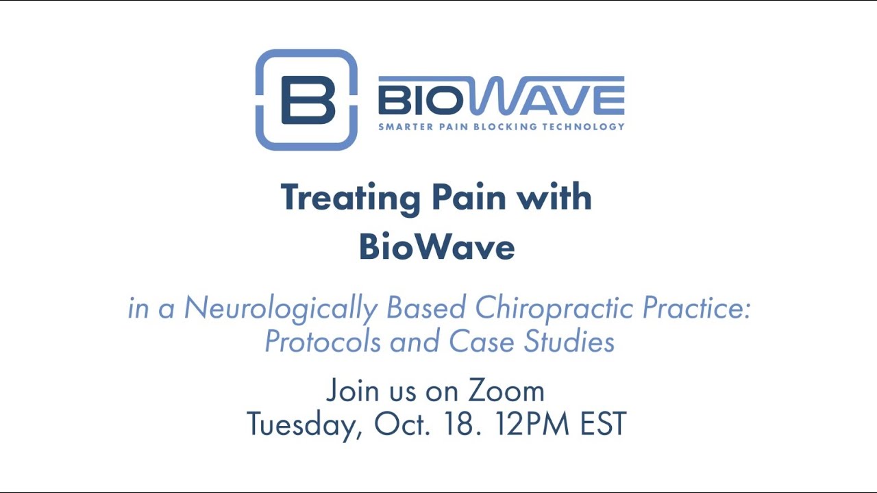 Teaser - Treating Pain with BioWave in a Neurologically Based ...