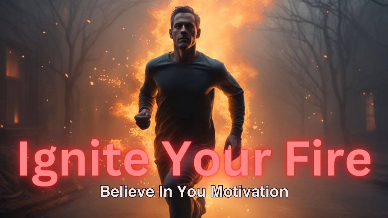 Ignite Your Fire - Best Motivational Speech Video - YouTube