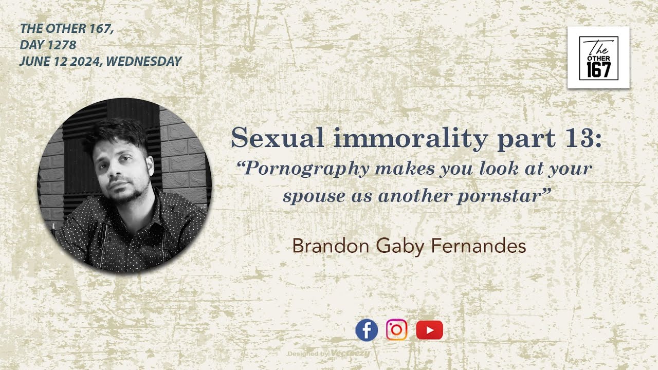 “Pornography makes you look at your spouse as another pornstar ...