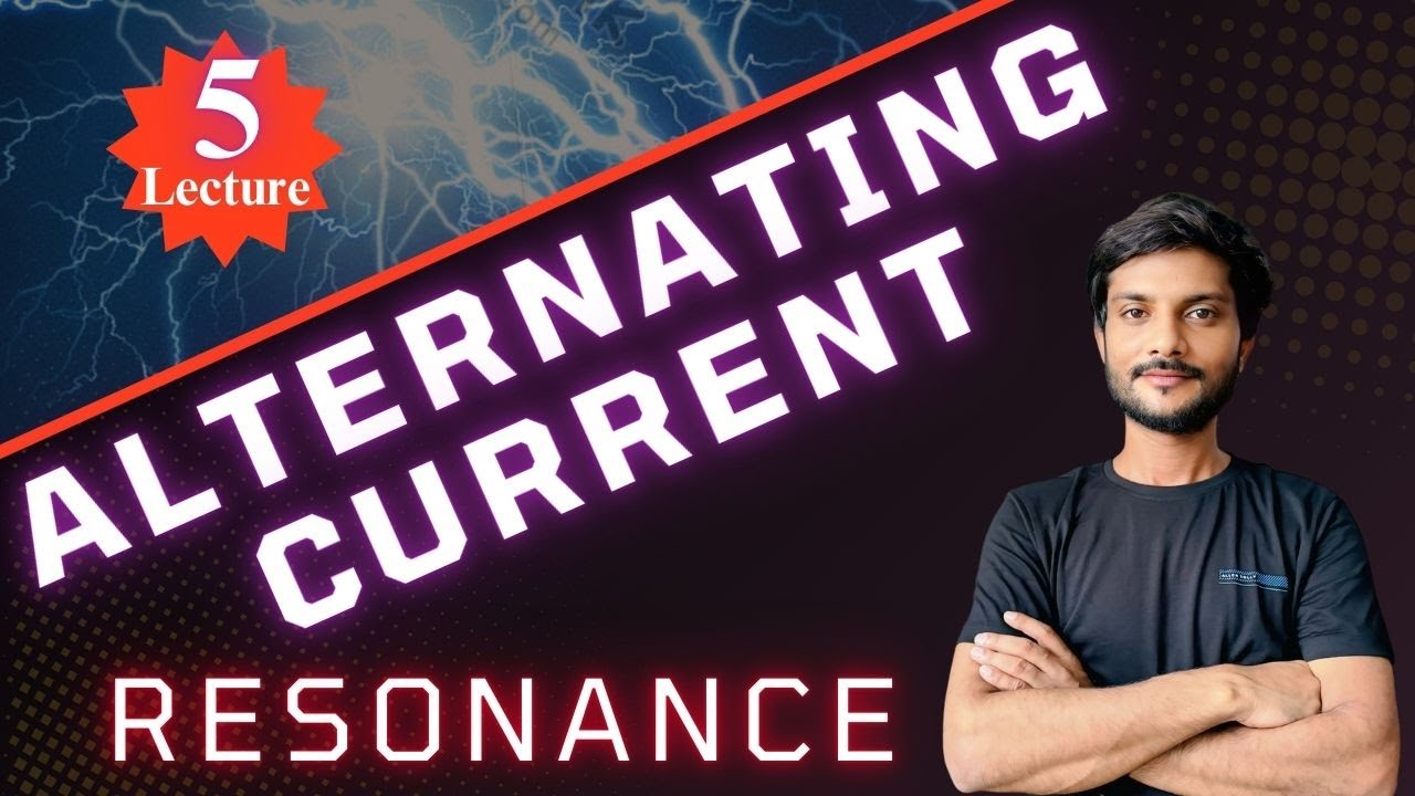 Resonance [Alternating Current L5] By Er.Junaid #resonance # ...
