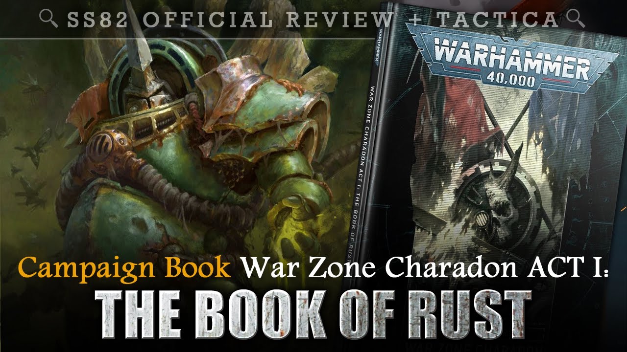 War Zone Charadon ACT I: THE BOOK OF RUST Warhammer 40K Review - YouTube