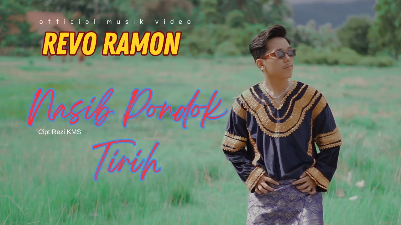 REVO RAMON DENDANG MINANG TERBARU // NASIB SIPONDOK TUO - YouTube