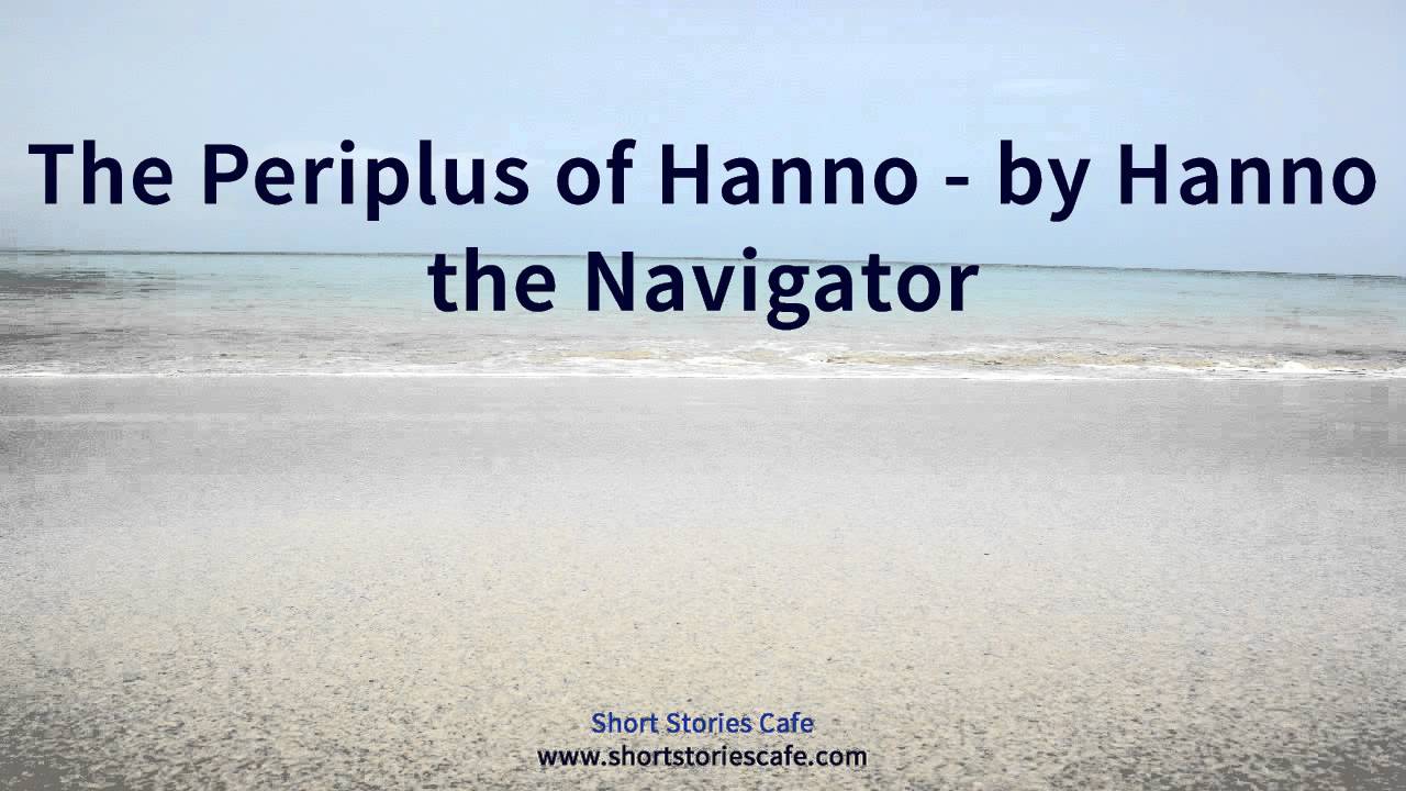 The Periplus of Hanno by Hanno the Navigator - YouTube