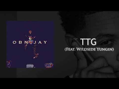 OBN Jay - TTG (Feat. Wildside Yungin) | Official Audio (OBN Mixtape)