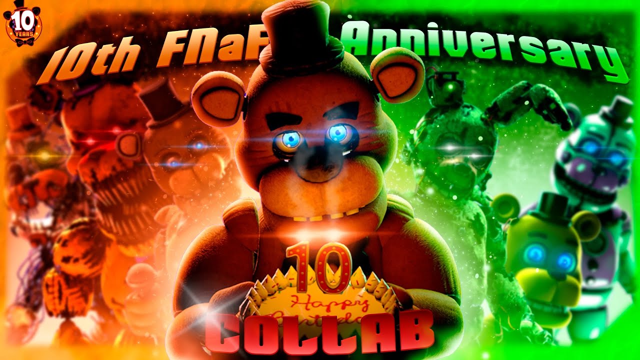 COLLAB | Fnaf 10th Anniversary - YouTube