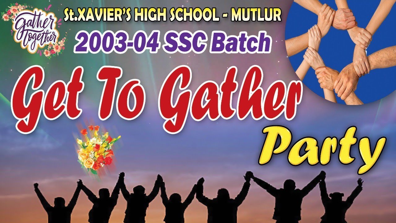 Get Together_ Invitation_01- 2003-04 SSC Batch_ St. Xavier's High ...