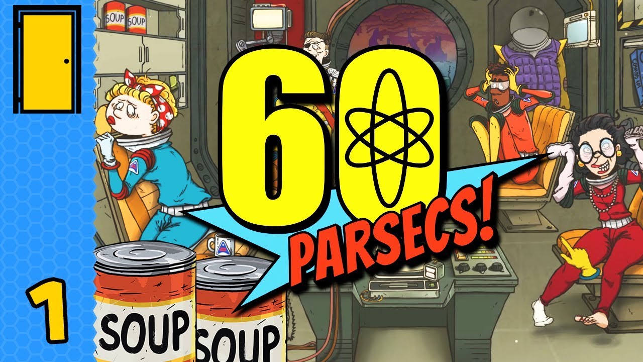 In Space, Nobody Can Hear You Eat Soup | 60 Parsecs! - Part 1 - YouTube