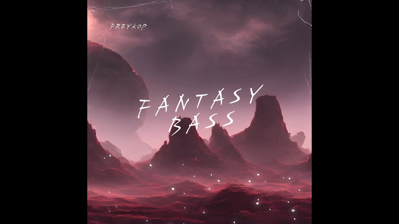 FANTASY BASS BY FREYKOP - YouTube
