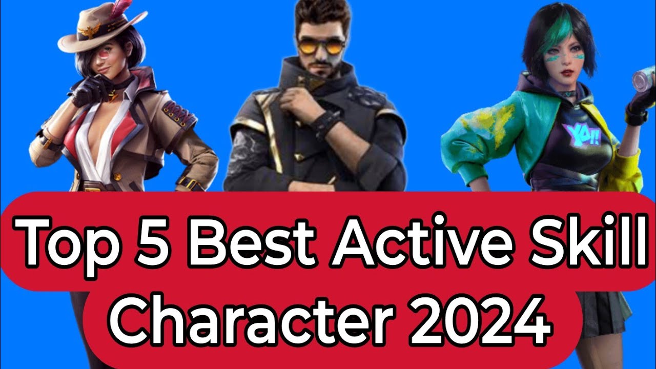 TOP 5 BEST ACTIVE SKILL CHARACTER 🥳 - YouTube