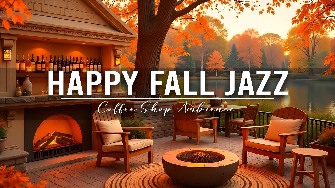Happy Fall Jazz & Coffee Shop Ambience Bossa Nova Instrumental and Jazz ...
