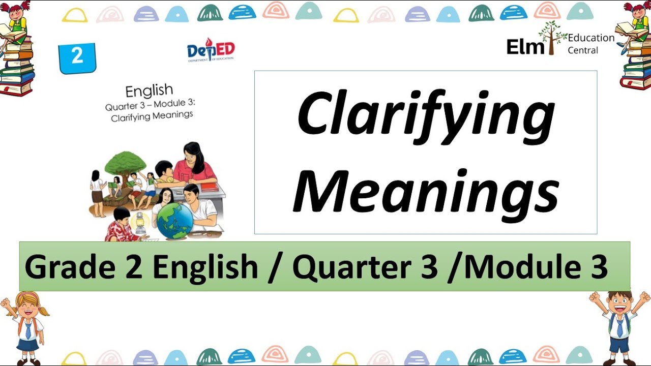 Grade 2 English / Deped / Quarter 3 Module 3 / Clarifying Meanings ...