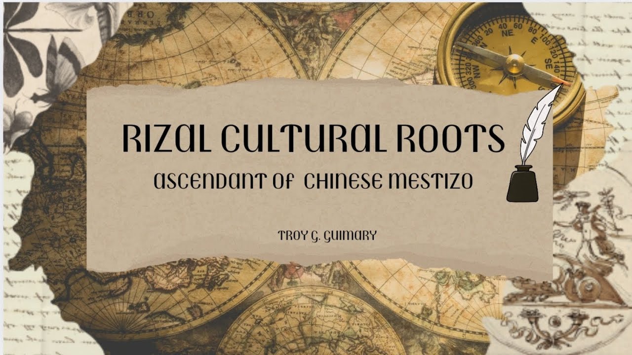 Rizal's Cultural Roots as Ascendant of Chinese Mestizo ( PSTM- FINAL ...