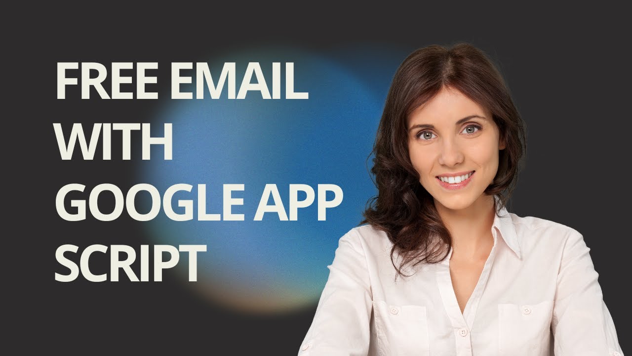 Sending Free Emails Using Google Apps Script - YouTube