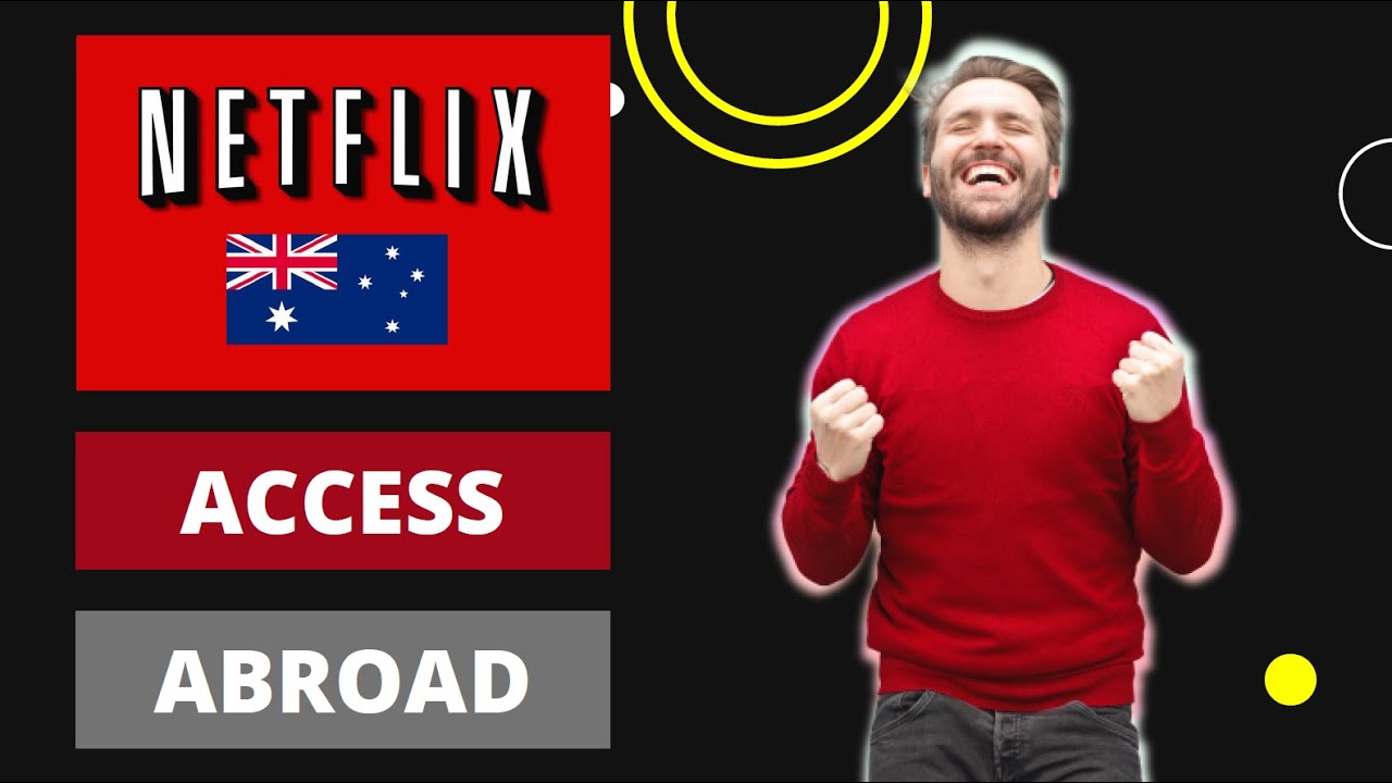 How to watch Australian Netflix Outside Australia 2021 - YouTube