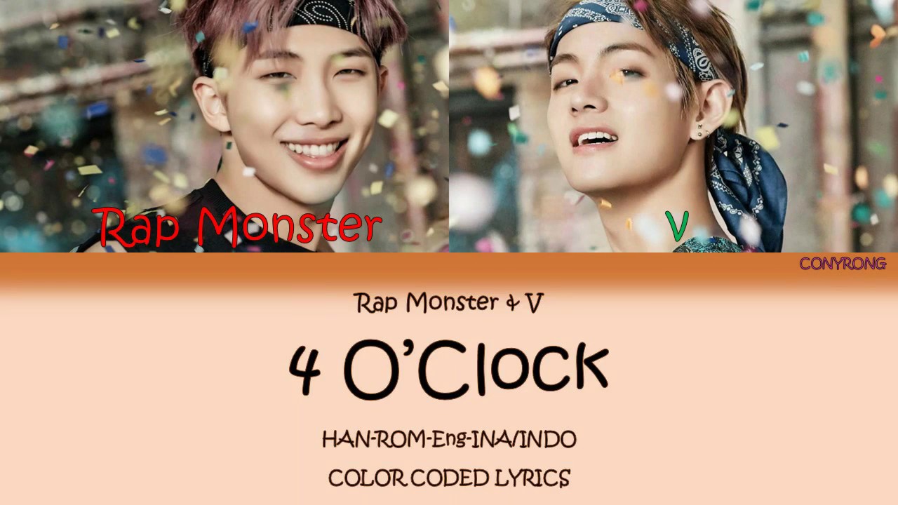 Rap Monster & V - 4 O'Clock [ HAN-ROM-ENG-INA/INDO COLOR CODED ] - YouTube