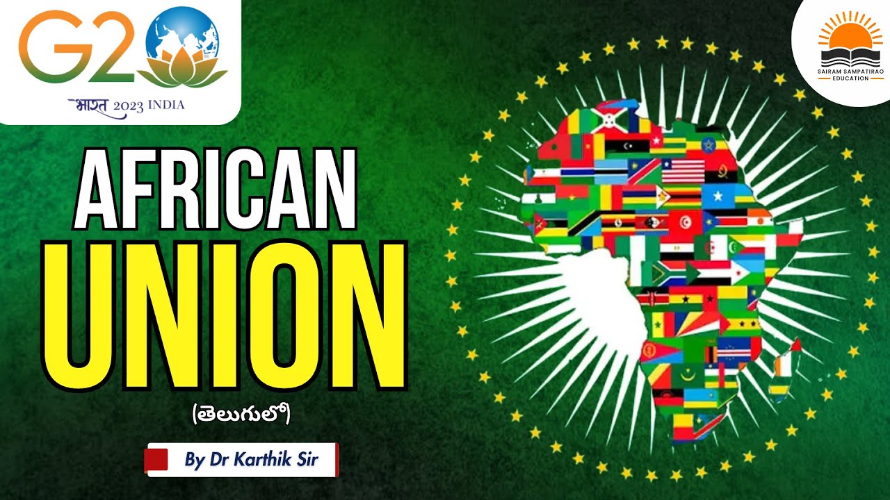 Explained: African Union In G20 | GS2 - YouTube