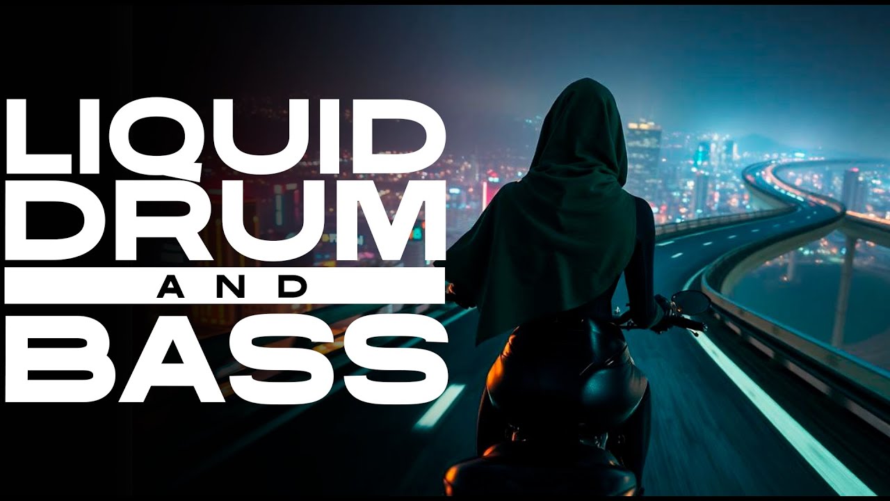 Chill Liquid Drum and Bass Mix 2025 | Relaxing DnB for Studying, Coding, and Night Drives - YouTube