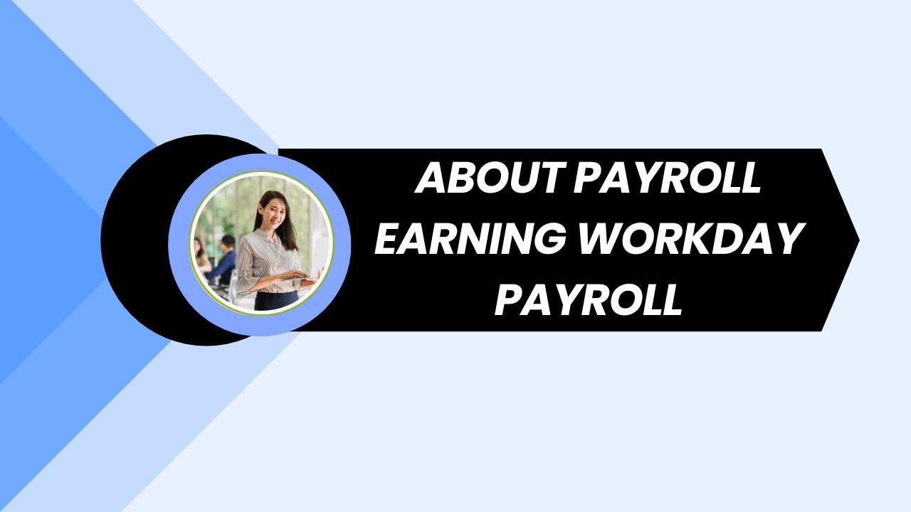 Workday Payroll: Understanding Payroll Earnings | workday course ...