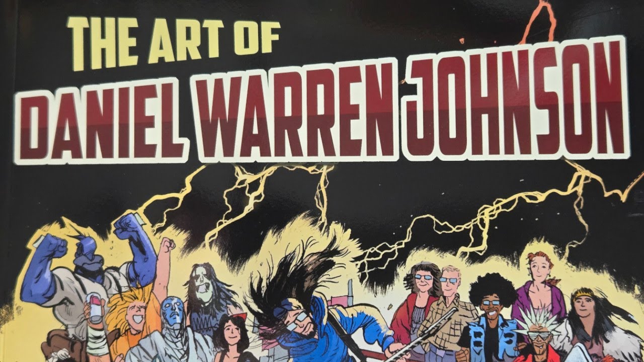 A Comprehensive Look at The Art of Daniel Warren Johnson - Book Flip ...