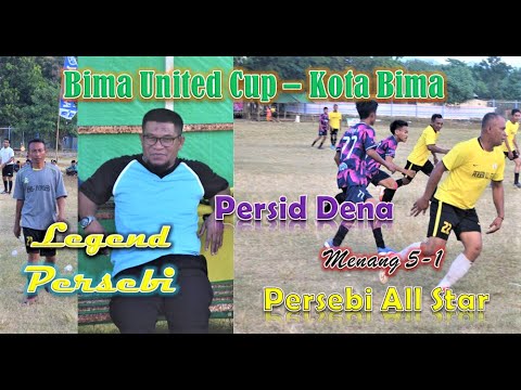 Hasil Pertandingan - Persid Dena (5) Vs (1) Persebi All Star - Bima United Cup Kota Bima ...