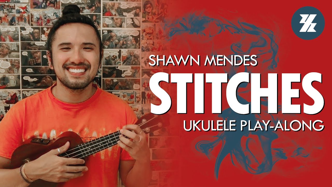Stitches – Shawn Mendes| UKULELE COVER & PLAY ALONG (07) - YouTube