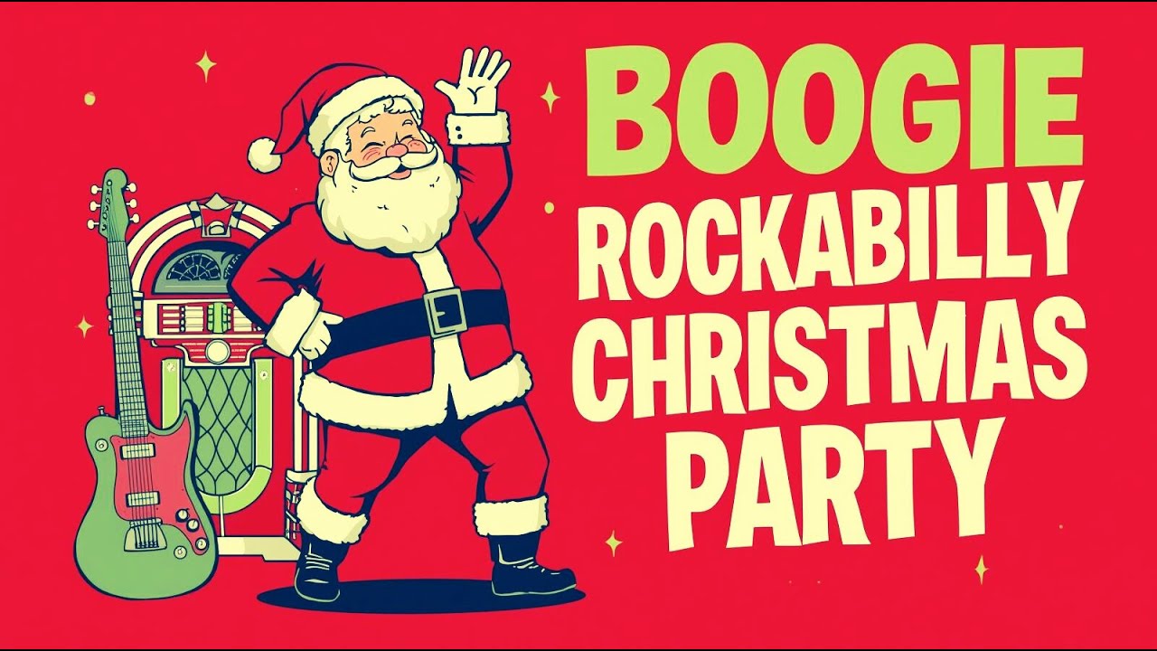Boogie Woogie Christmas Party 🎅 Vintage Rock & Roll Holiday ...