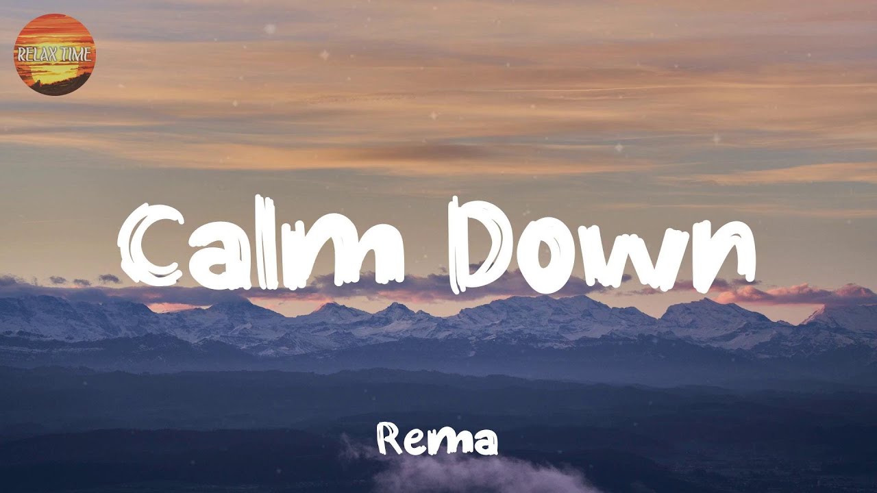 country-lyrics-song-calm-down-rema-youtube