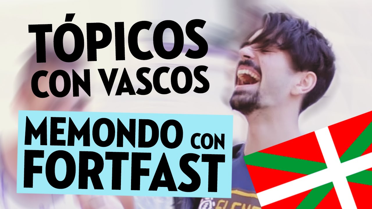 TÓPICOS CON VASCOS Ft. Fortfast - YouTube