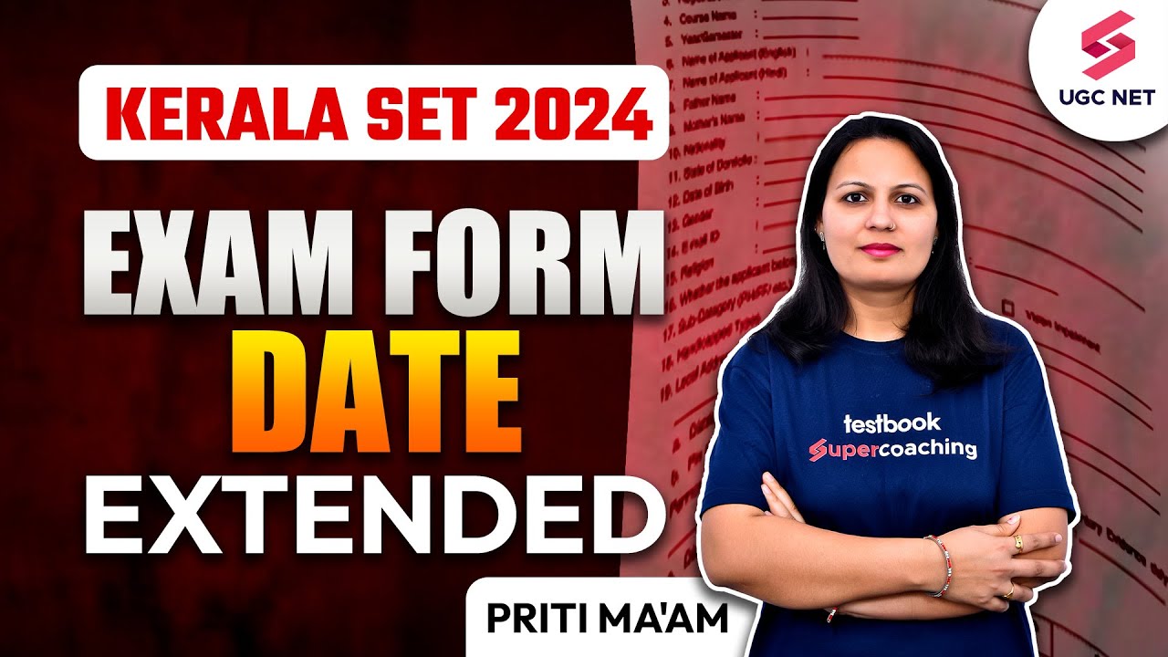 Kerala SET 2024 Exam Form Date Extended | Kerala Set Form 2023 Last ...