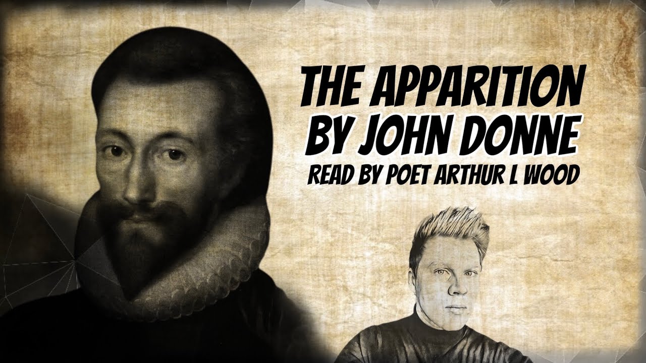 The Apparition by John Donne - poetry reading by the poet Arthur L Wood ...
