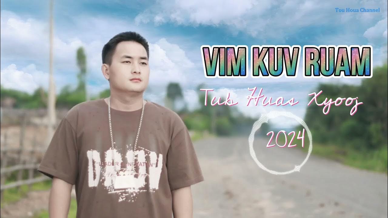 vim kuv ruam . Tub huas Xyooj Nkauj tshiab 2024. - YouTube